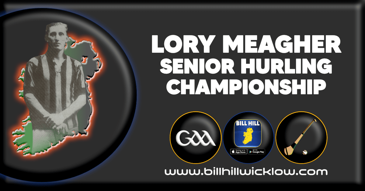 Lory Meagher Cup Table 2023 – Bill Hill Wicklow